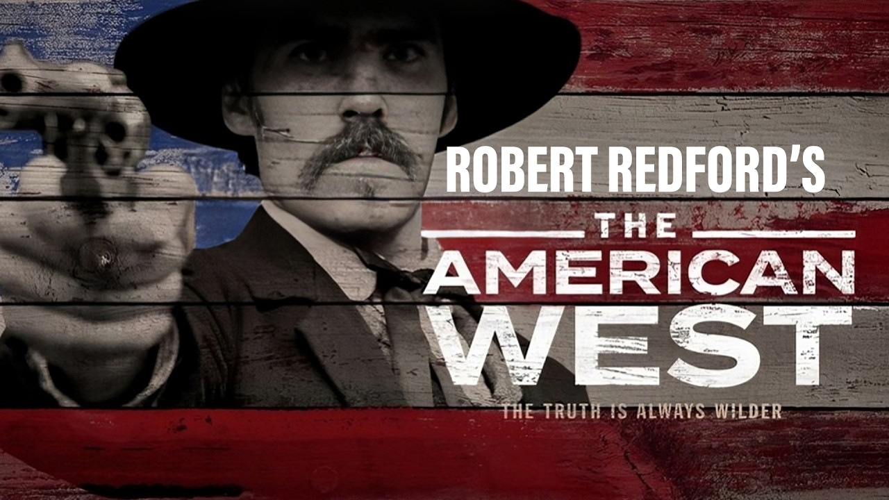 In Loving Memory Of Robert Redford | Robert Redford's The American West | Full Series