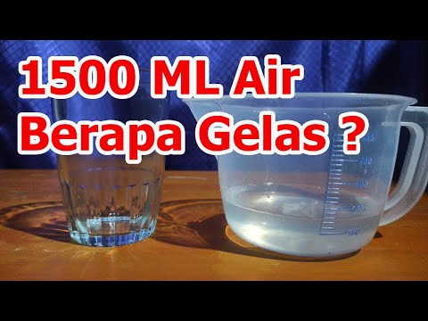 1500 ML Air Sama Dengan Berapa Gelas Belimbing ? Takaran 1500 Mili Liter Air Setara Dengan Gelas