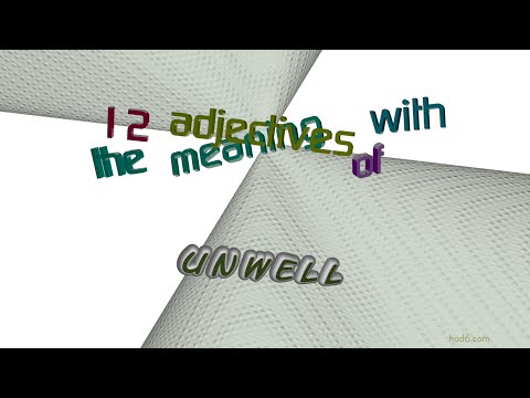 unwell - 13 adjectives similar to unwell (sentence examples)
