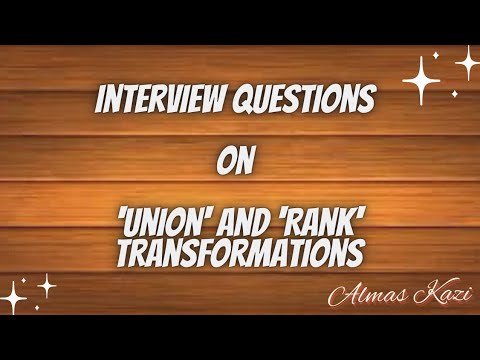 Informatica Interview Questions on Union and Rank Transformations #interviewquestions #gethired