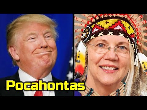Donald Trump : I Do Nicknames For People. Elizabeth Warren Pocahontas