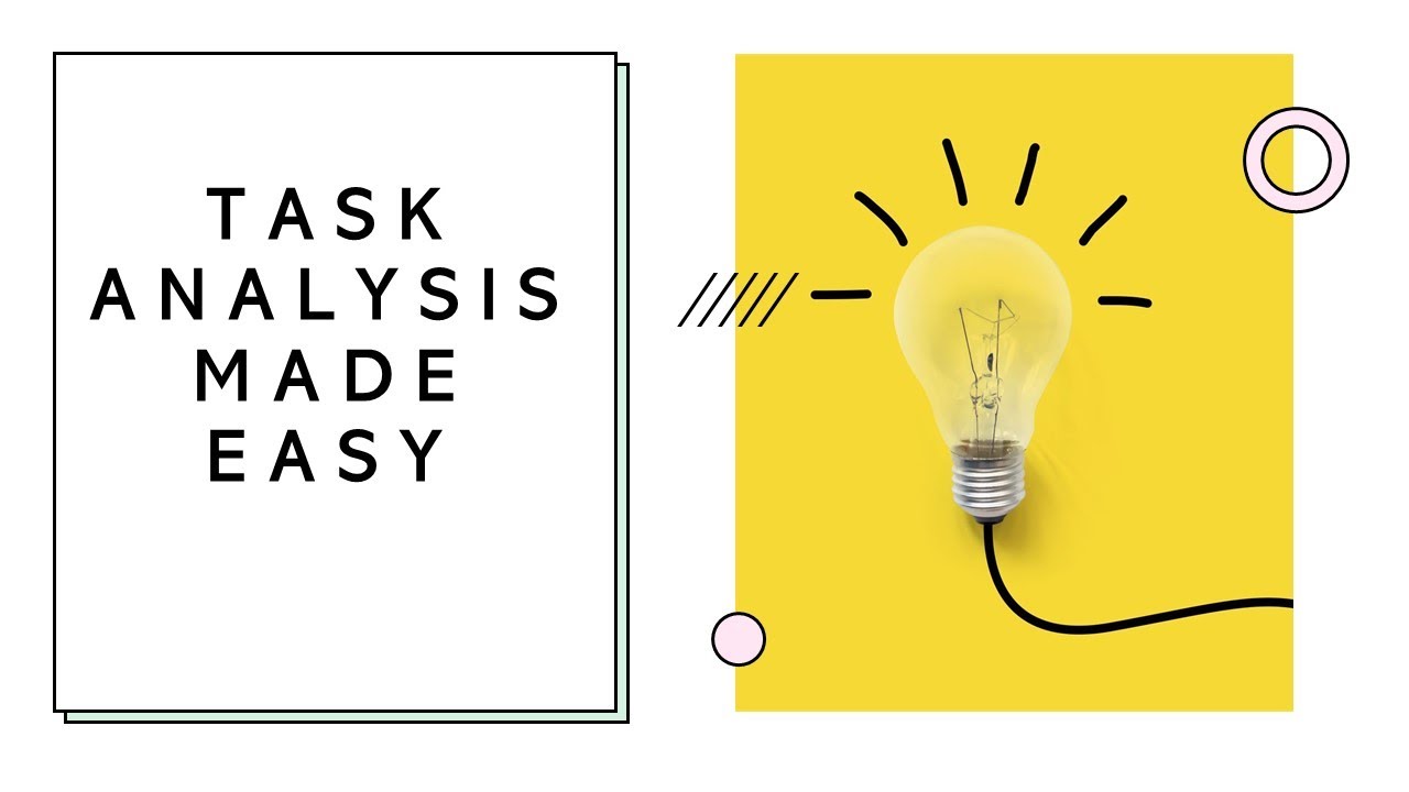 Task Analysis Made Easy with Examples