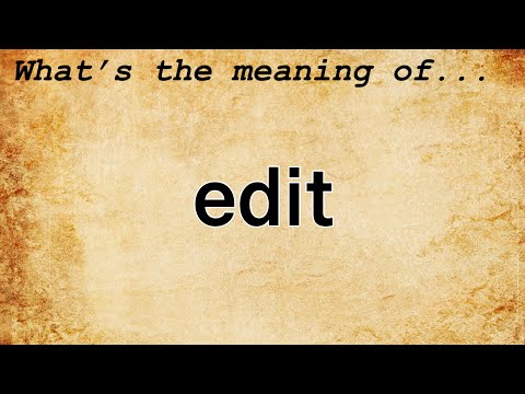 Edit Meaning | Definition of Edit