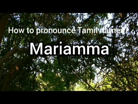 How to Pronounce Mariamma