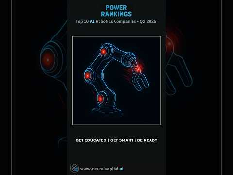 Top10 AI Robotics Companies Q2 2025 #companyspotlight #artificialintelligence #robotics