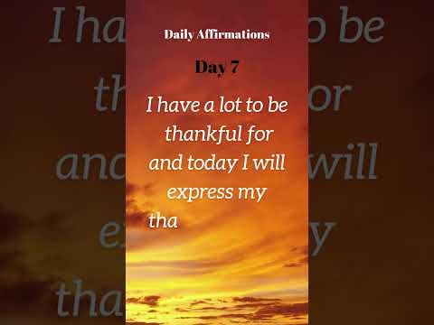 Day 7 of 365 Days of Affirmations Challenge