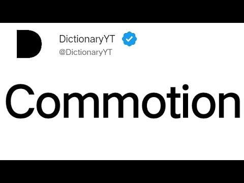 Commotion Meaning in English