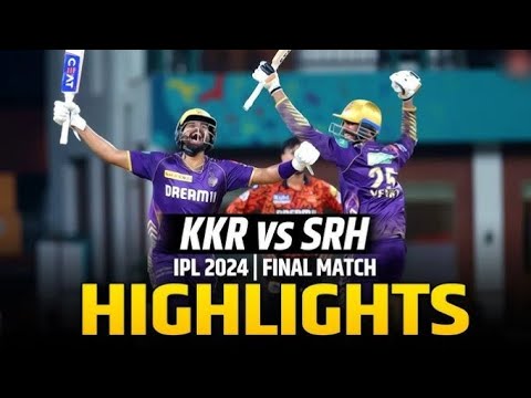 IPL KKR vs SRH IPL 2024 FINAL MATCH HIGHLIGHTS || #ipl #ipl2024 #tataipl #tataipl2024 #kkr #kkrvssrh