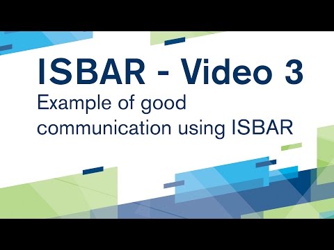 ISBAR Video 3: Example of good communication using ISBAR