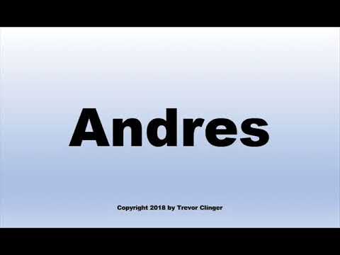 How To Pronounce Andres