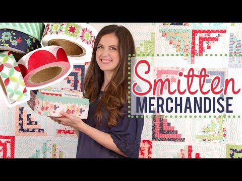 Smitten Merchandise by Bonnie & Camille for Moda Fabrics | Fat Quarter Shop