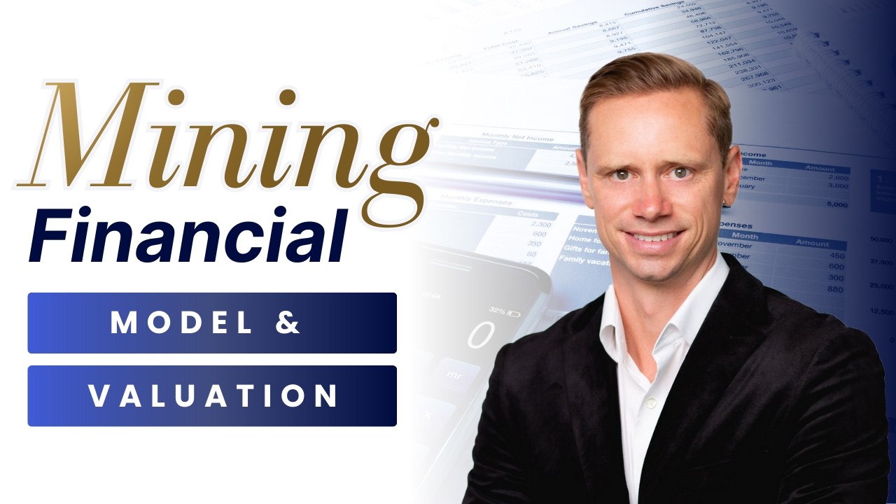 Financial Model & Valuation with Mining Companies | Course Module