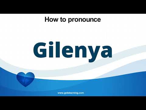 How to pronounce Gilenya in English correctly