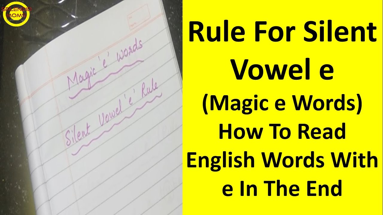 Rule For Silent Vowel E || Magic e Words