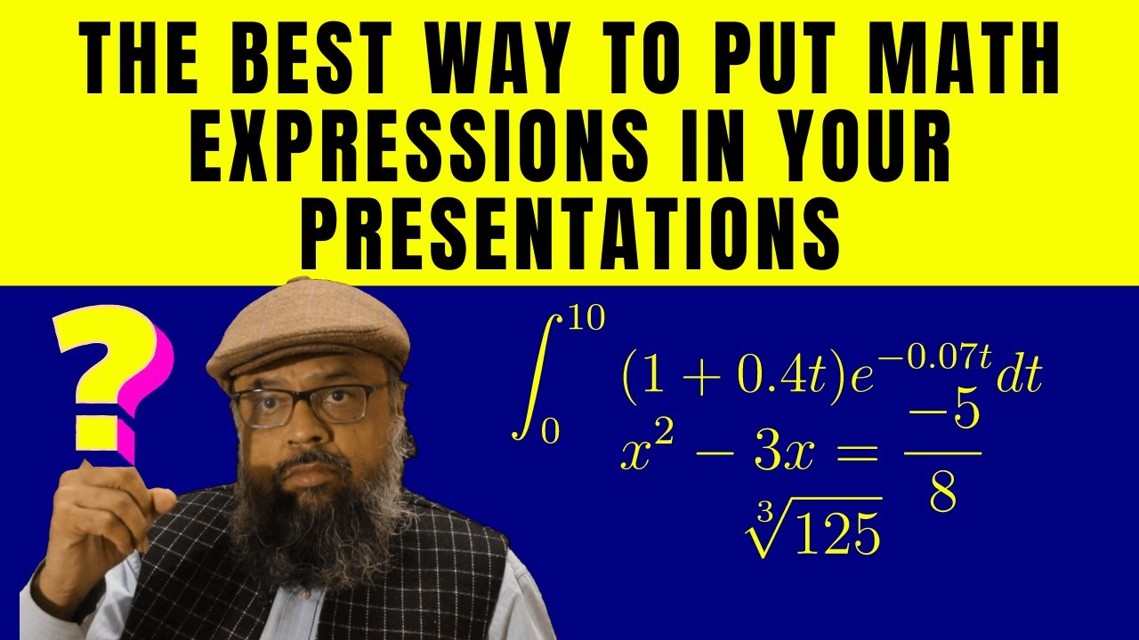 The Best Way to Put Math Expressions in a Powerpoint Presentation