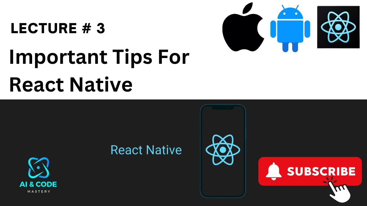 React Native Tutorial | Lecture #3 |  Tips For React Native | Importance of React Native 🌟
