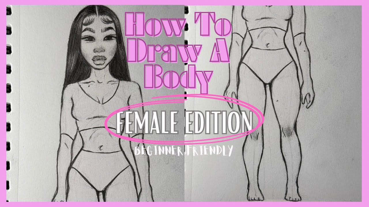 Cómo dibujar un cuerpo femenino: tutorial detallado