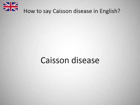 How to say Caisson disease in English?