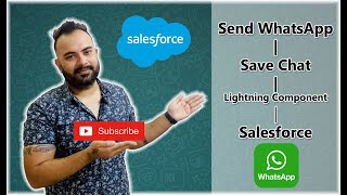 Video | Send WhatsApp and Save Chat using Lightning Component Salesforce | Salesforce Tutorials ...