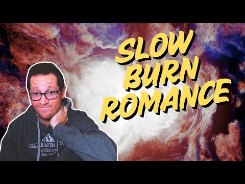 How To Write Slow Burn Romances