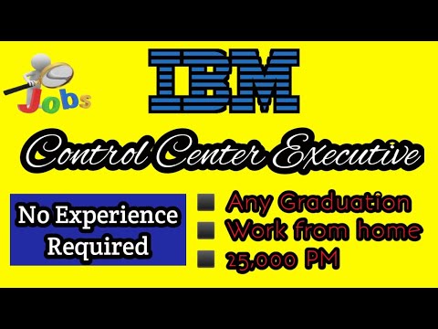 IBM JOBS (CONTROL CENTER EXECUTIVE JOBS) || NO EXPERIENCE REQUIRED