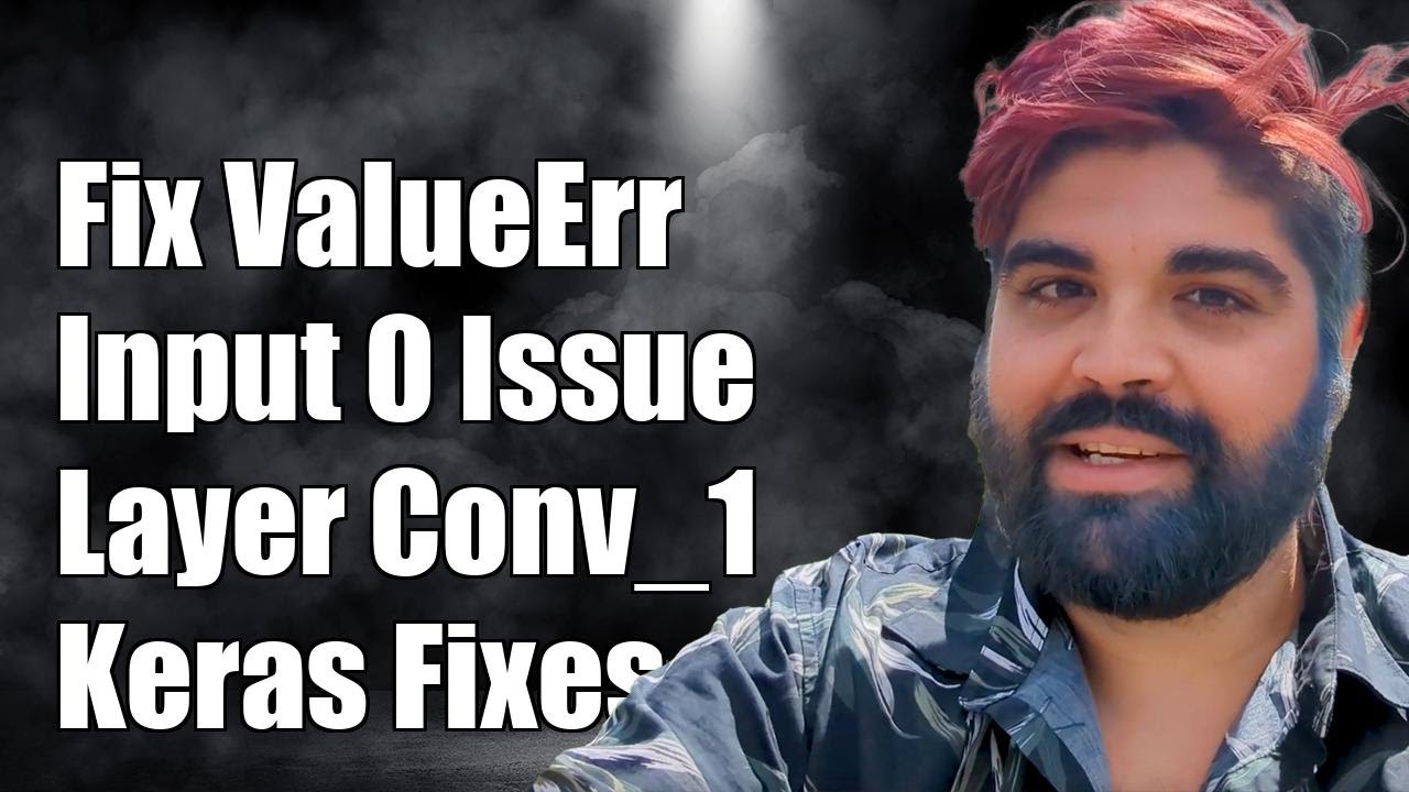 Fixing ValueError: Input 0 Incompatible with Layer Conv_1 in Keras