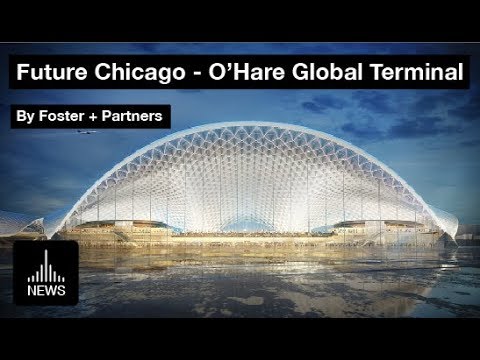 Future Chicago - O’Hare Global Terminal by Foster + Partners