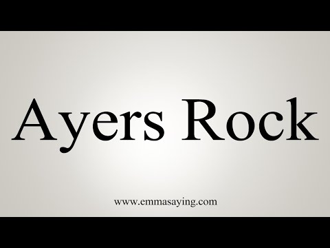 How To Say Ayers Rock