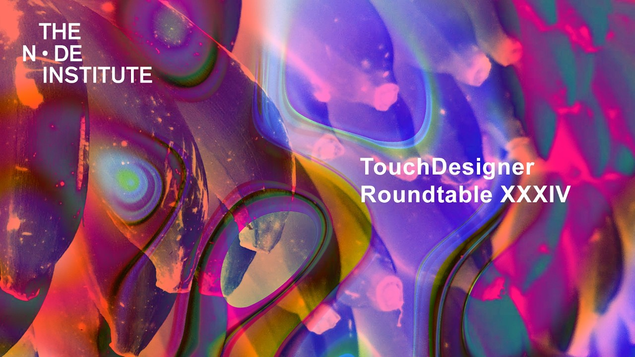 TouchDesigner Roundtable XXXIV : The Return