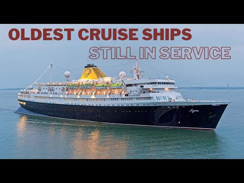 Oldest Cruise Ships Still In Service | WaterWorld by Malcolm Oliver