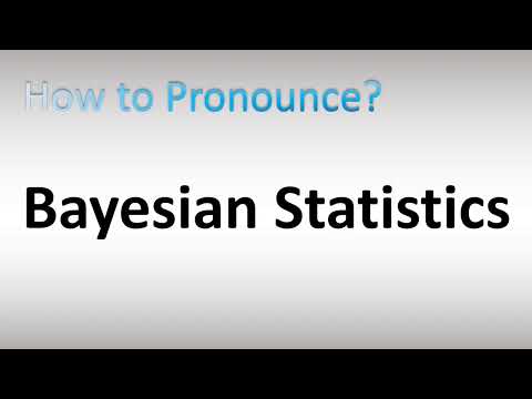 How to Pronounce Bayesian Statistics