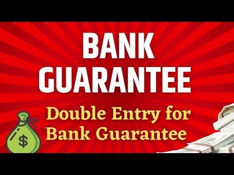 Bank Guarantee l What is Bank Guarantee l What is the Accounting Entry for Bank Guarantee