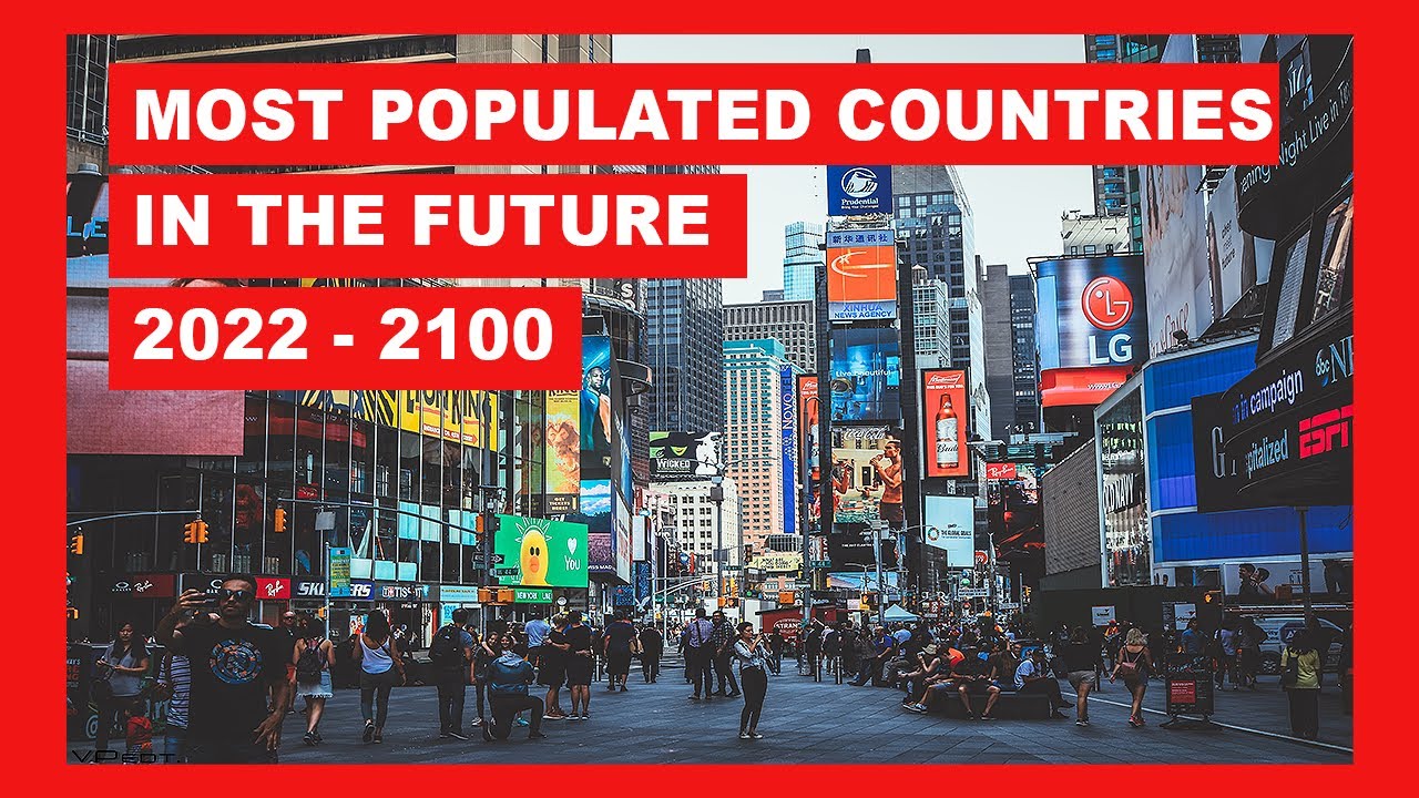 Most Populated Countries In the World (2022 - 2100)