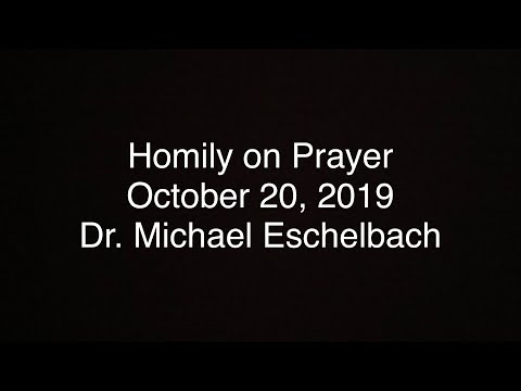 Homily on Prayer October 20, 2019 – Word Without Walls