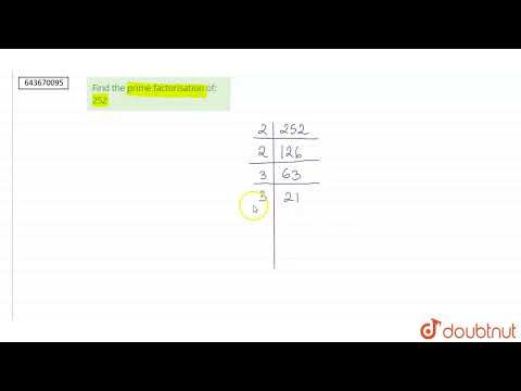 Find the prime factorisation of:252 | 6 | PLAYING WITH NUMBERS | MATHS | ICSE | Doubtnut