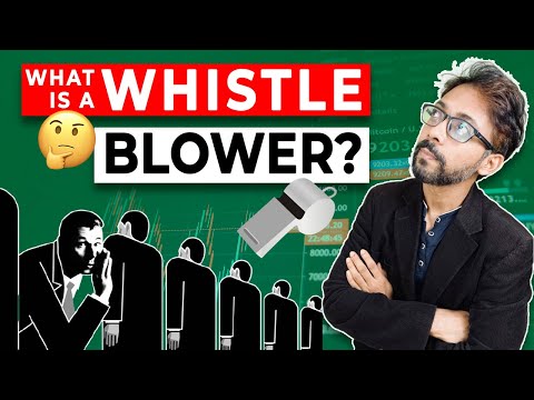 What is a Whistle Blower?