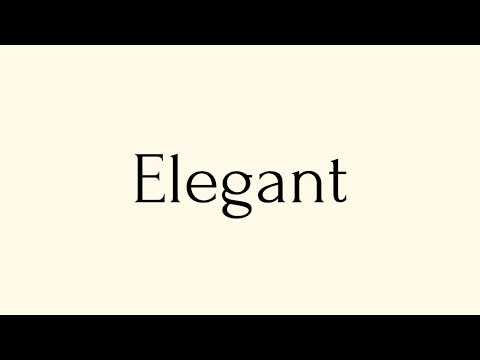 Elegant Meaning - English Word of the Day