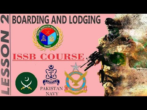 ISSB COURSE | Lesson 2 | Boarding and Lodging