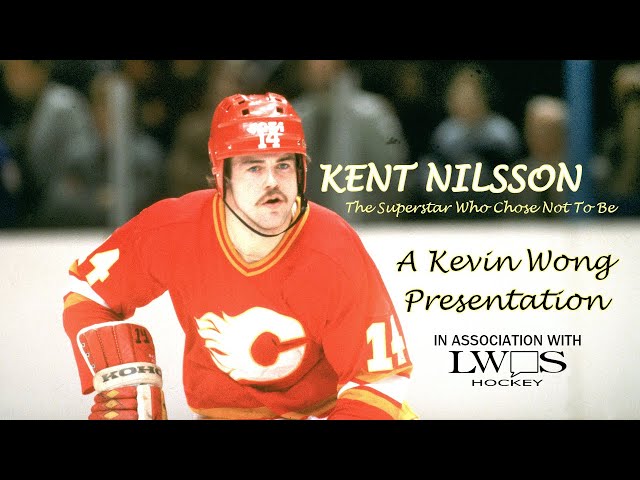 When Wayne Gretzky called Kent Nilsson the most skilled hockey player ever