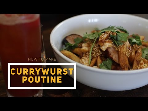 How To Make Jägermeister Currywurst Poutine | Foodbeast Kitchen