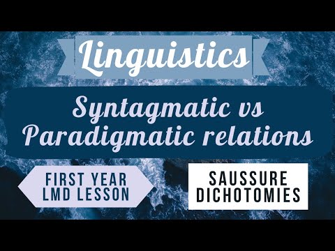 Linguistics: Syntagmatic relations vs Paradigmatic relation. شرح بالعربية