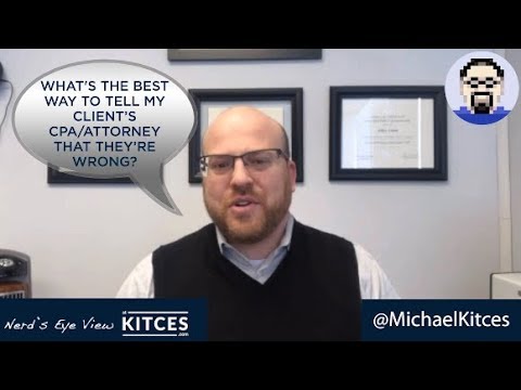 How Do I Tell My Client’s CPA Or Attorney That They’re Wrong