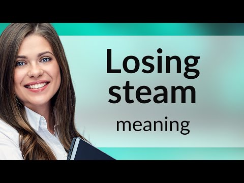 Understanding "Losing Steam": An English Phrase Explained