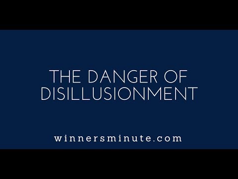 The Danger of Disillusionment | The Winner's Minute With Mac Hammond