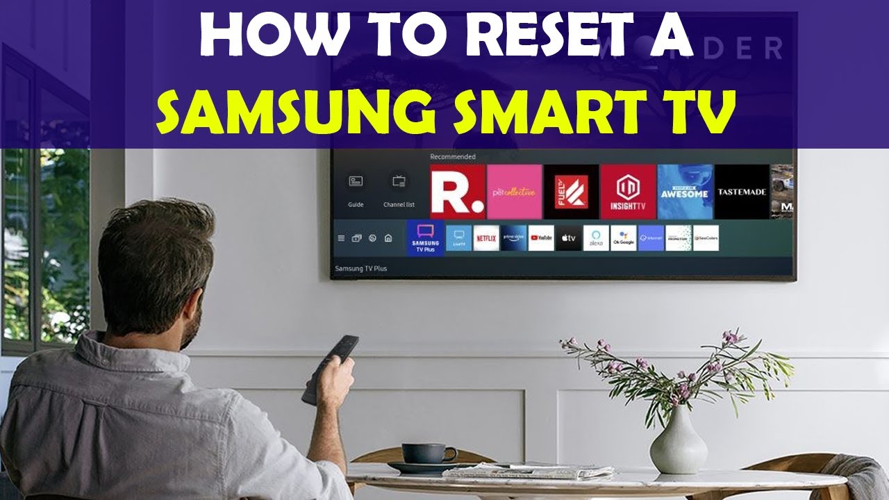 How to Reset a Samsung Smart TV - Step-by-Step Guide
