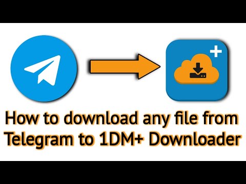 How to download any file from telegram to 1dm+ downloader