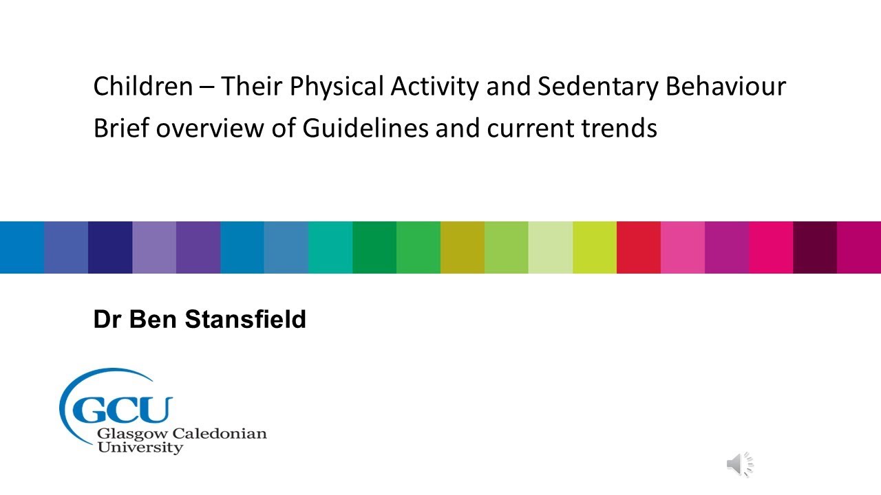 Physical Activity in Children - guidelines and current trends