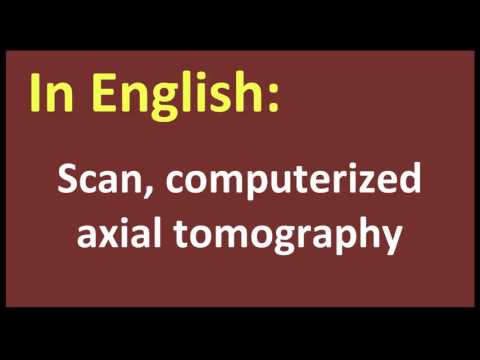 Scan, computerized axial tomography spanish MEANING