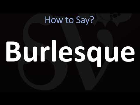 How to Pronounce Burlesque? (CORRECTLY)