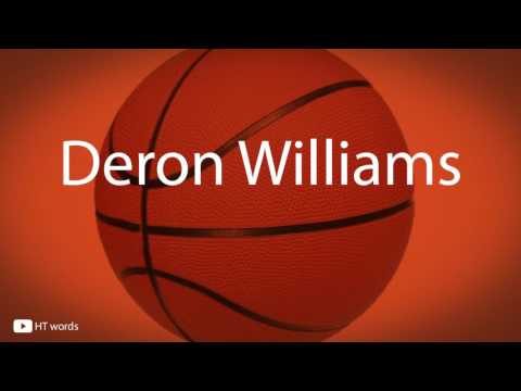 How to pronounce Deron Williams